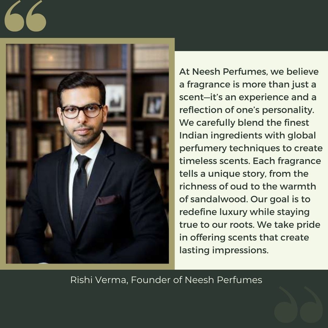 Neesh Perfumes: Blending Indian Heritage With Global Luxury – An ...